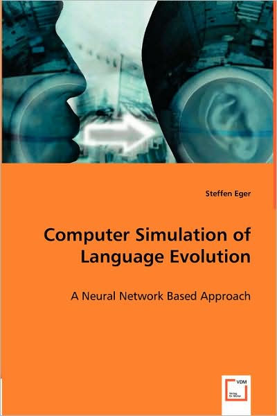 Computer Simulation of Language Evolution by Steffen Eger, Paperback ...