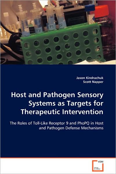 Host and Pathogen Sensory Systems as Targets for Therapeutic ...