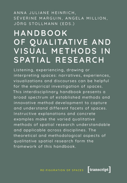 Handbook of Qualitative and Visual Methods in Spatial Research by Anna ...