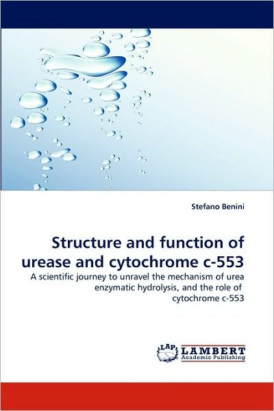 Structure and function of urease and cytochrome c-553 by Stefano Benini ...