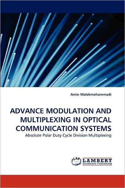 Advance Modulation and Multiplexing in Optical Communication Systems by ...