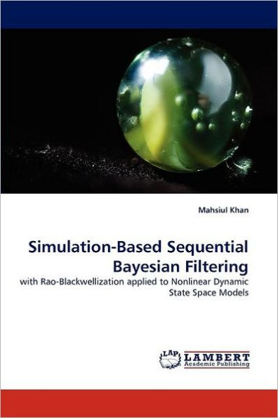 Simulation Based Sequential Bayesian Filtering By Mahsiul Khan 9783843385886 Paperback