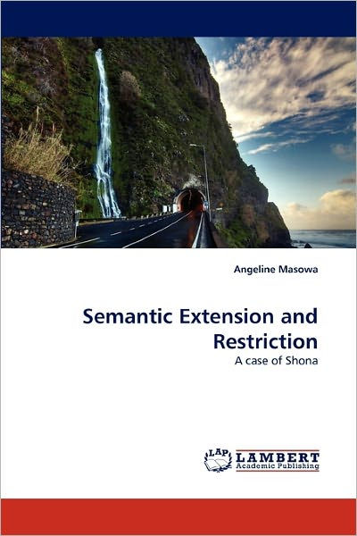 Semantic Extension and Restriction by Angeline Masowa, Paperback ...