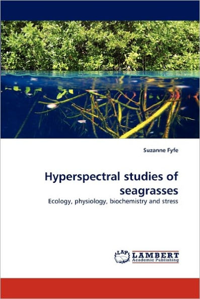 Hyperspectral studies of seagrasses by Suzanne Fyfe, Paperback | Barnes ...