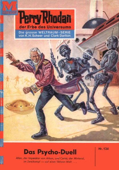 Perry Rhodan 124: Das Psycho-Duell: Perry Rhodan-Zyklus "Die Posbis" by ...