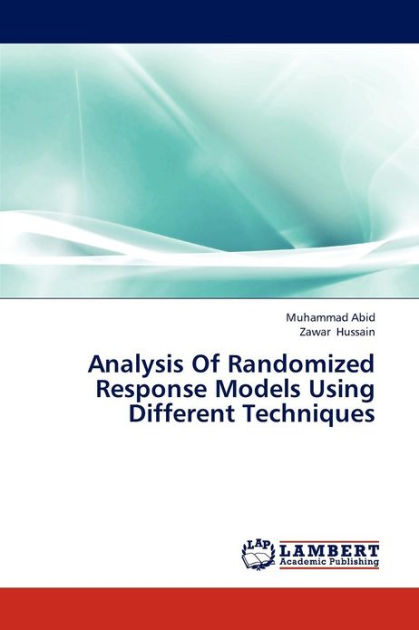 Analysis Of Randomized Response Models Using Different Techniques by ...