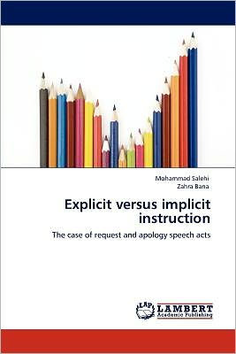 Explicit versus implicit instruction by Mohammad Salehi, Zahra Bana ...