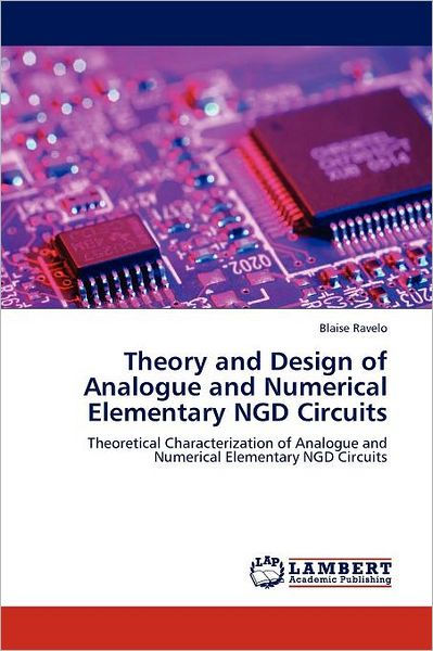 Theory and Design of Analogue and Numerical Elementary NGD Circuits by ...