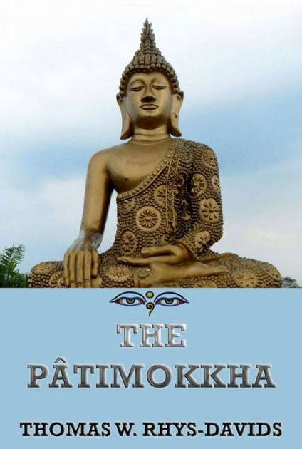 The Pâtimokkha by Thomas William Rhys Davids | eBook | Barnes & Noble®