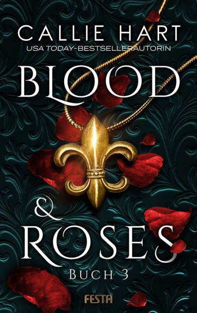 Blood & Roses - Buch 3 by Callie Hart | eBook | Barnes & Noble®