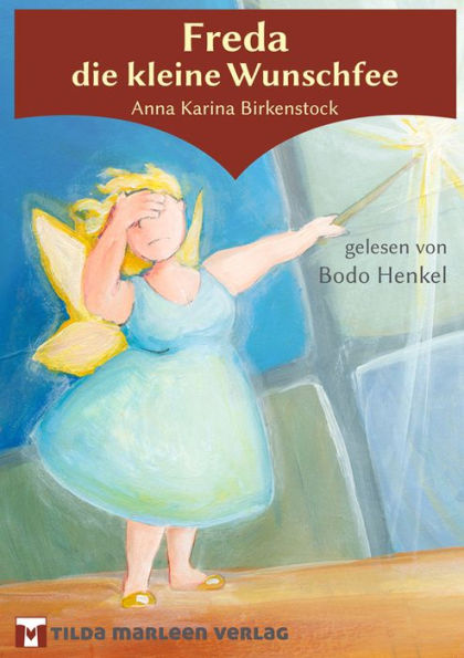 Freda die kleine Wunschfee by Anna Karina Birkenstock, Bodo Henkel ...