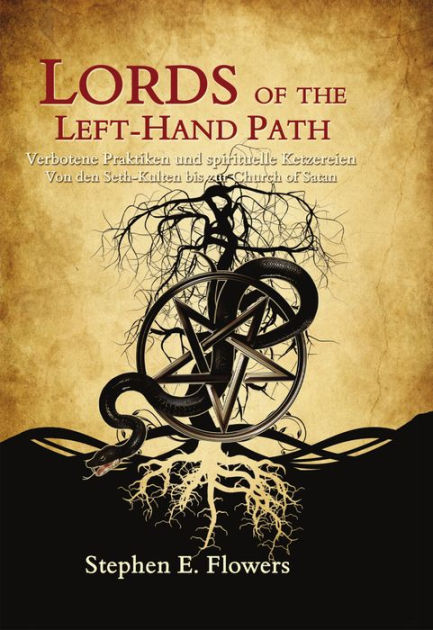 Lords of the Left-Hand Path: Verbotene Praktiken und spirituelle ...