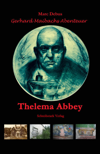 Thelema Abbey by Marc Debus | eBook | Barnes & Noble®