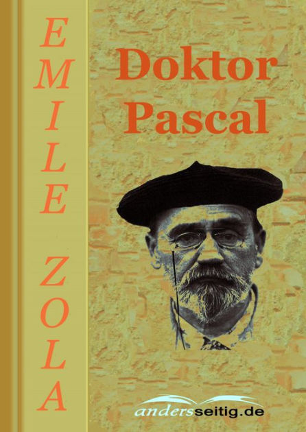 Doktor Pascal: Roman by Emil Zola, Paperback | Barnes & Noble®