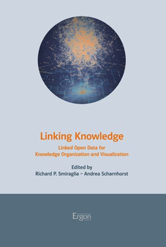 Linking Knowledge: Linked Open Data for Knowledge Organization and ...