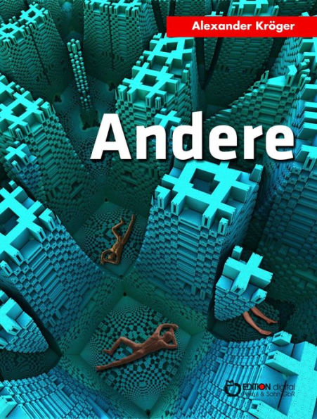 Andere: Utopischer Roman by Alexander Kröger | eBook | Barnes & Noble®