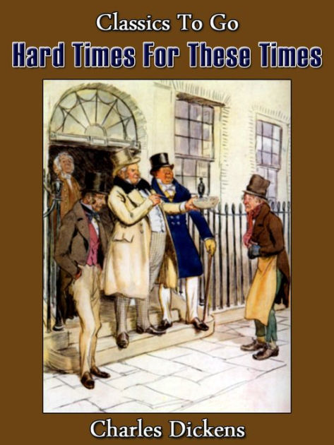 Hard Times For These Times by Charles Dickens | eBook | Barnes & Noble®