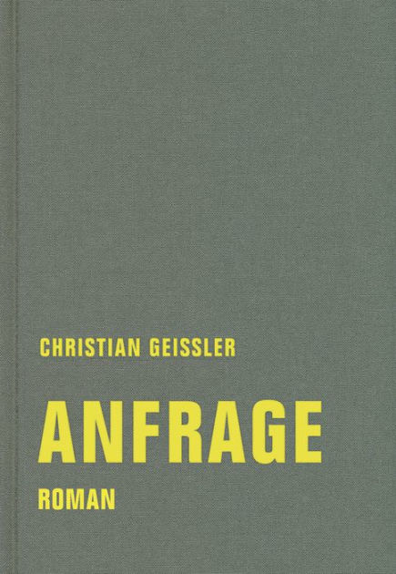 Anfrage: Roman by Christian Geissler | eBook | Barnes & Noble®