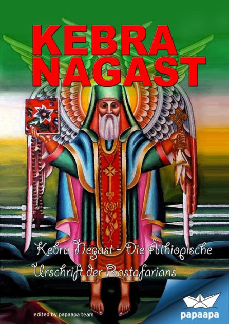 Kebra Nagast: Kebra Negast -Die Äthiopische Urschrift der Rastafarians ...