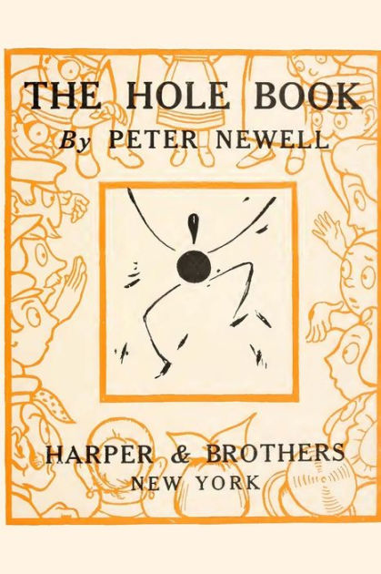 The Hole Book by Peter Newell, Paperback | Barnes & Noble®