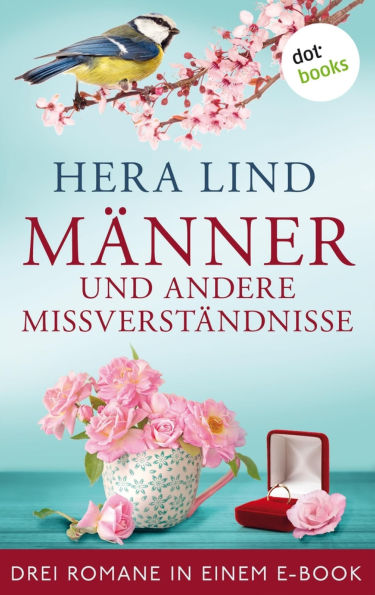 M nner und andere Missverst ndnisse: Drei Romane in einem eBook: "Rache und andere Vergn gen ...