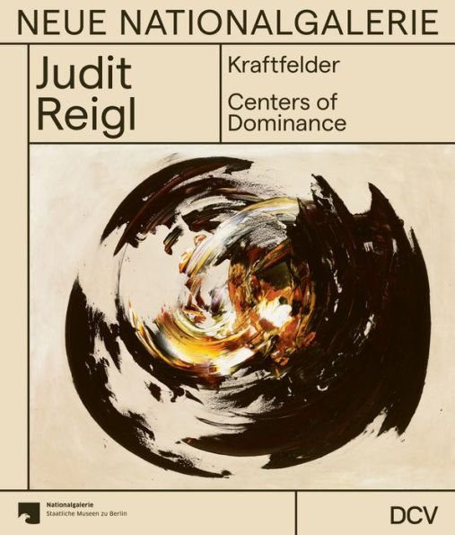 Judit Reigl - Kraftfelder / Centers of Dominance by Klaus Biesenbach ...