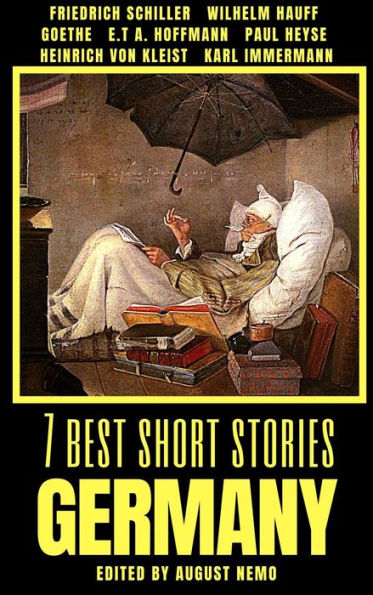 7 best short stories - Germany by Johann Wolfgang von Goethe, Friedrich ...