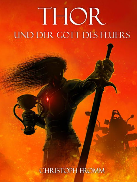 THOR und der Gott des Feuers: Ein fesselnder Science-Fiction-Roman mit ...