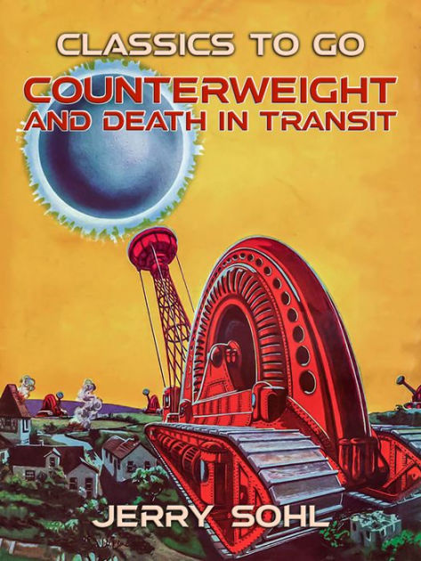 Counterweight and Death in Transit by Jerry Sohl | eBook | Barnes & Noble®