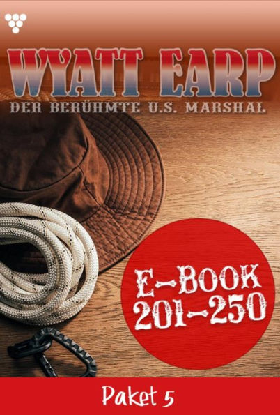 Wyatt Earp Paket 5 - Western: E-Book 201-250 by William Mark | eBook ...