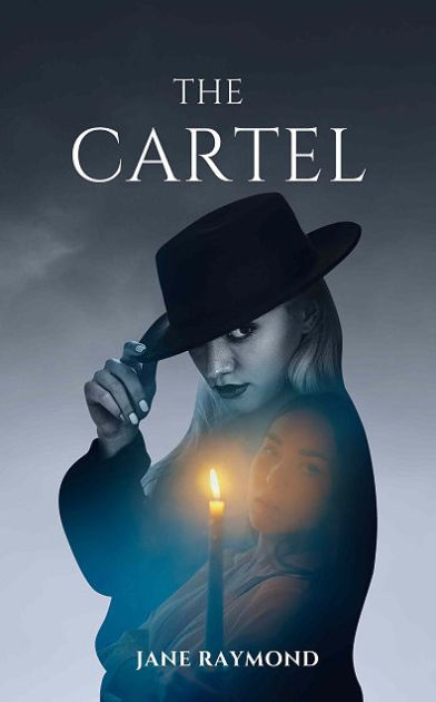 The Cartel by Jane Raymond | eBook | Barnes & Noble®