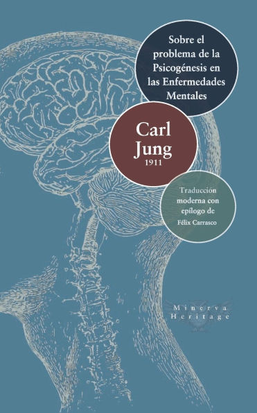 Sobre el problema de la psicogénesis en las enfermedades mentales by ...