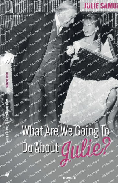 What Are We Going To Do About Julie? by Julie Samuel, Paperback ...