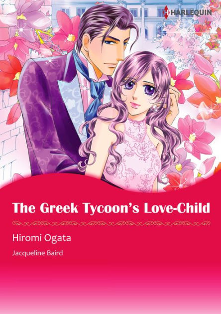 The Greek Tycoon's Love-Child: Harlequin comics by Jacqueline Baird ...