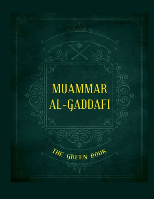 Gaddafi's "The Green Book" by Muammar al-Gaddafi, Paperback | Barnes ...