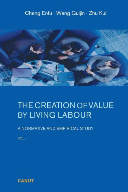 The Creation of Value by Living Labour: A Normative and Empirical Study ...