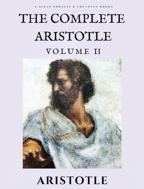 The Complete Aristotle: Volume II by Aristotle, Hardcover | Barnes & Noble®