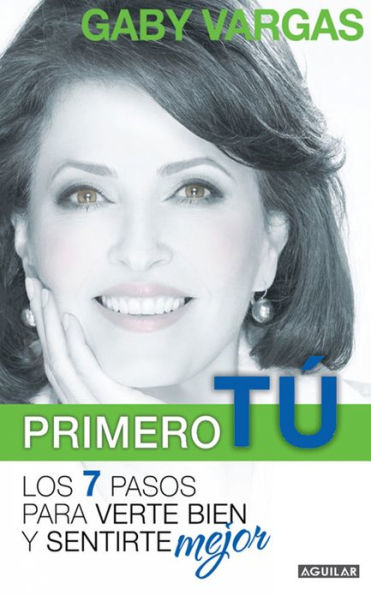Primero tú by Gaby Vargas | eBook | Barnes & Noble®