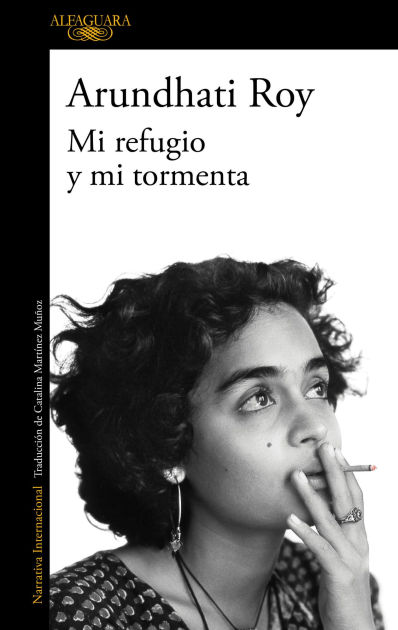 Mi refugio y mi tormenta / Mother Mary Comes to Me by Arundhati Roy ...