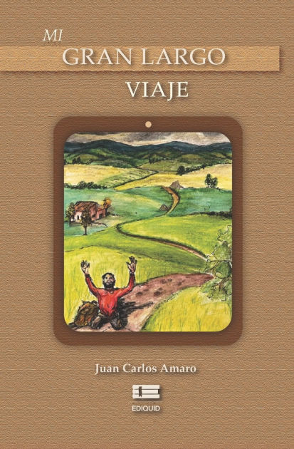 Mi gran largo viaje: Una historia impactante by Grupo ïgneo, Juan ...