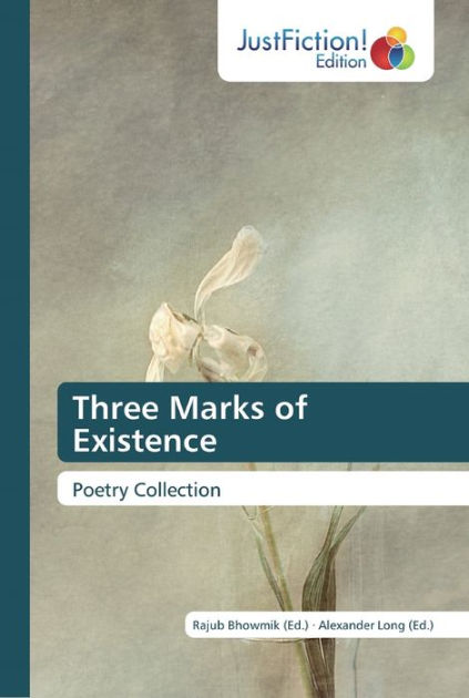 Three Marks of Existence by Rajub Bhowmik, Paperback | Barnes & Noble®
