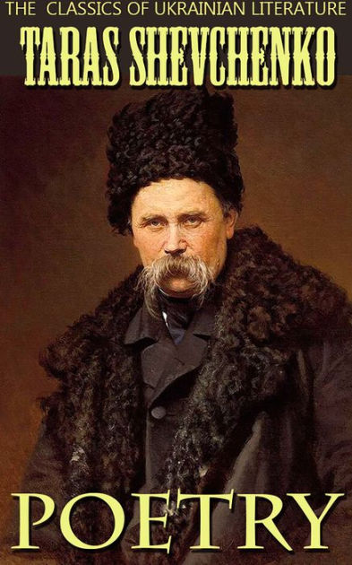 Taras Shevchenko. The classics of Ukrainian literature. Poetry by Taras ...