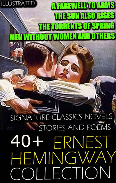 40+ Ernest Hemingway Collection. Signature Classics Novels, Stories and ...