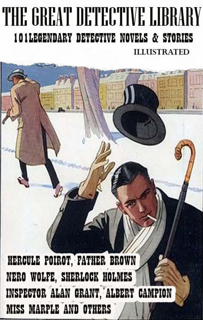The Great Detective Library: 101 Legendary Detective Novels & Stories ...