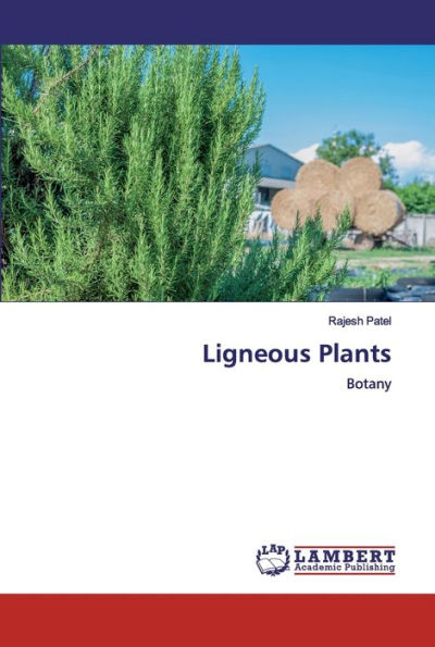 Ligneous Plants by Rajesh Patel, Paperback | Barnes & Noble®