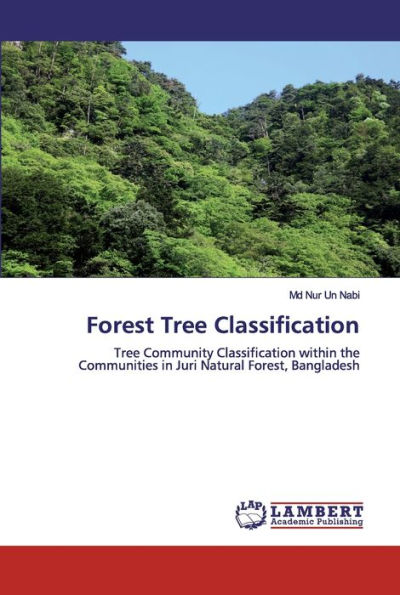 Forest Tree Classification by Nur Un Nabi MD, Paperback | Barnes & Noble®