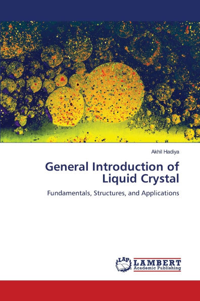 General Introduction of Liquid Crystal by Akhil Hadiya, Paperback ...