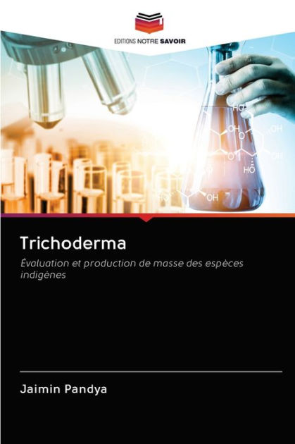 Trichoderma by Jaimin Pandya, Paperback | Barnes & Noble®
