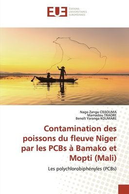 Contamination des poissons du fleuve Niger par les PCBs à Bamako et ...