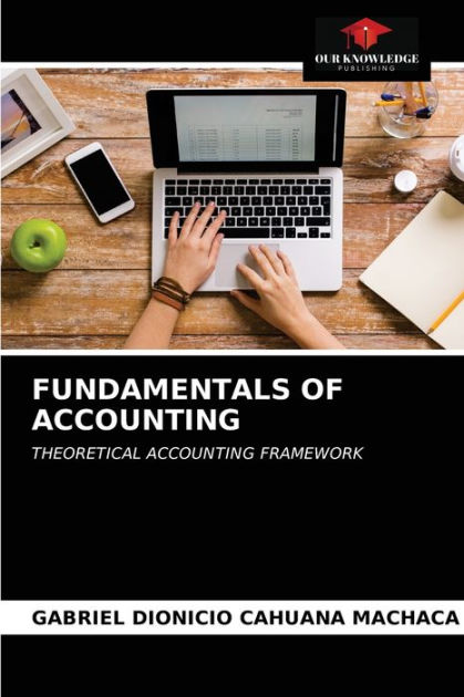 FUNDAMENTALS OF ACCOUNTING by GABRIEL DIONICIO CAHUANA MACHACA ...